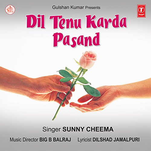 Play Dil Tenu Karda Pasand by Sunny Cheema on Amazon Music