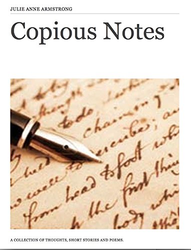 Copious Notes: Short Stories by Julie A. Armstrong - Kindle edition by ...