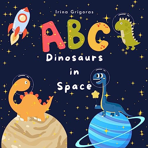 ABC Dinosaurs in Space science book for kids, Dinosaur alphabet book ...