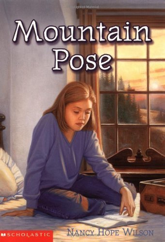 Mountain Pose: Wilson, Nancy Hope: 9780439441537: Amazon.com: Books