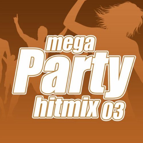 Amazon.com: Mega Party Hitmix, Vol. 3 [Explicit] : VARIOUS ARTISTS ...
