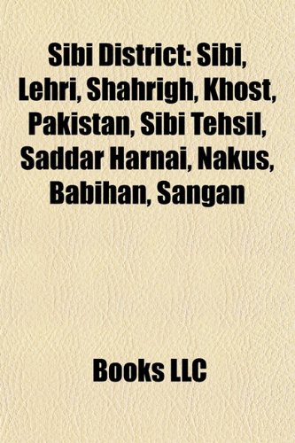 Amazon.co.jp: Sibi District: Sibi, Lehri, Shahrigh, Khost, Pakistan, Sibi Tehsil, Saddar Harnai ...