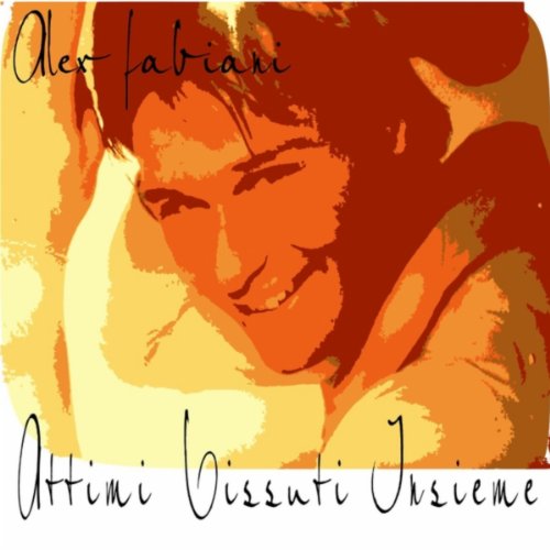 Amazon.com: Attimi Vissuti Insieme : Alex Fabiani: Digital Music