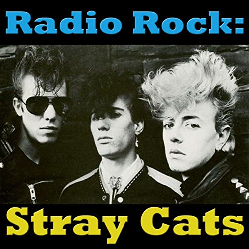Amazon Music Unlimited - Stray Cats 『Radio Rock: Stray Cats (Live)』