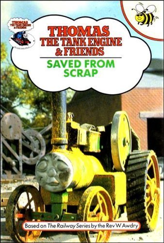 Saved from Scrap (Thomas the Tank Engine and Friends): Awdry, Rev W ...