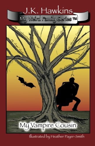 My Weird Family Series: My Vampire Cousin: Hawkins, J K, Stone ...