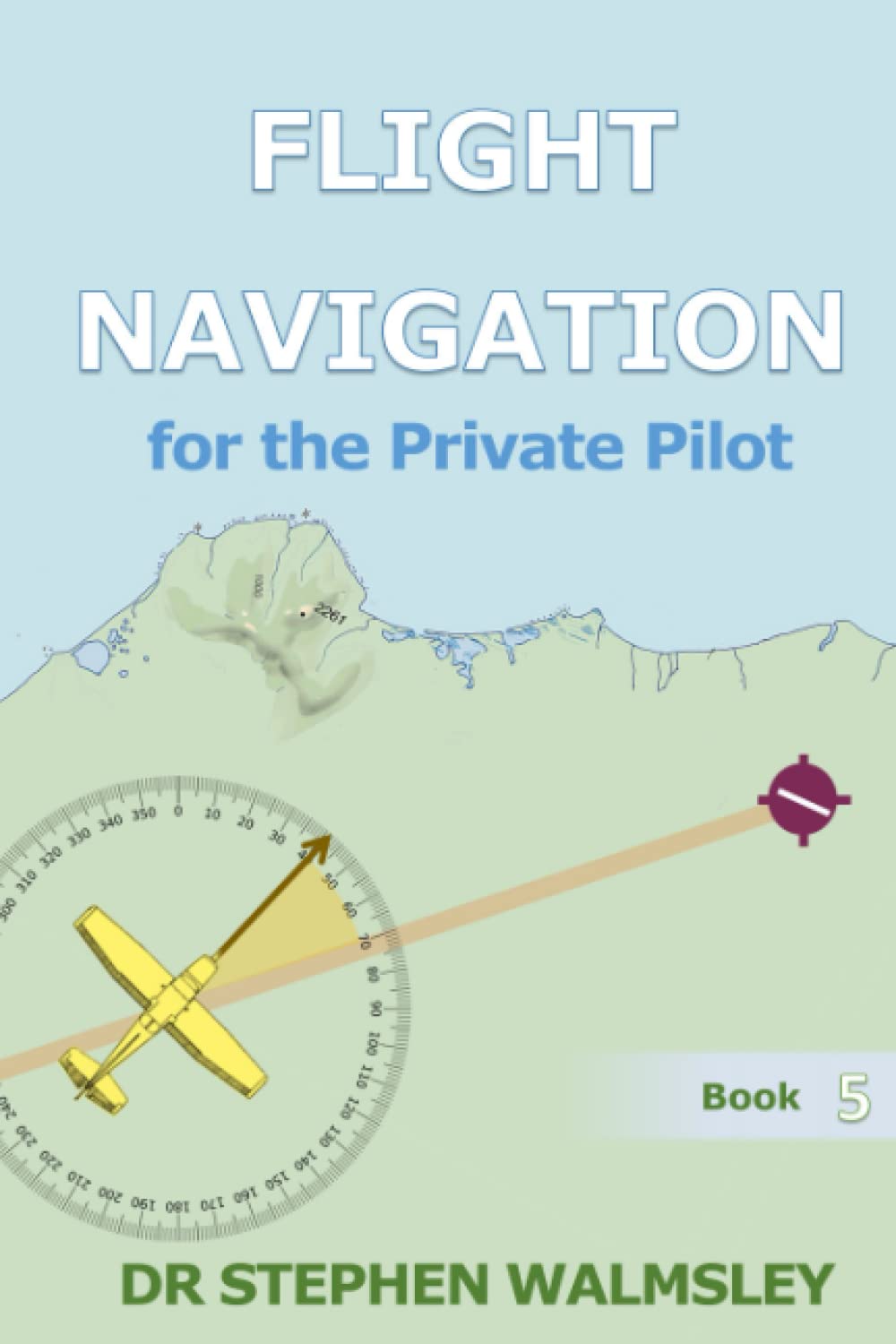 Flight Navigation for the Private Pilot (Aviation Books Private Pilot ...
