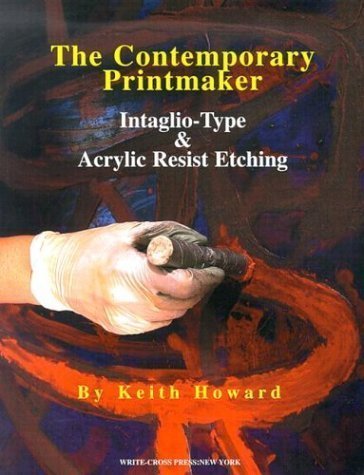 Amazon.com: The Contemporary Printmaker: Intaglio-Type & Acrylic Resist ...