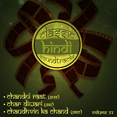 Amazon.com: Classic Hindi Soundtracks : Chandni Raat (1949), Char ...