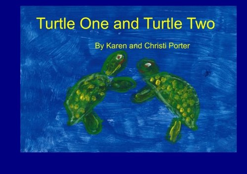 Turtle One and Turtle Two: Turtle Consciousness: Porter, Karen White ...