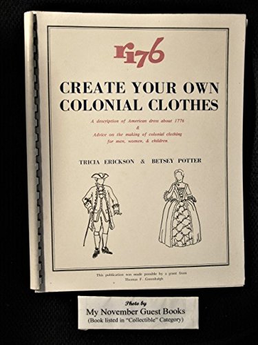 Create Your Own Colonial Clothes: a Description of American Dress About ...