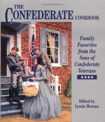 Confederate Cookbook, The: Family Favorites from the Sons of ...