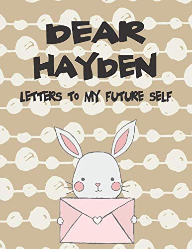 Dear Hayden, letters to my future self: A Girl's Thoughts (Preserve the ...