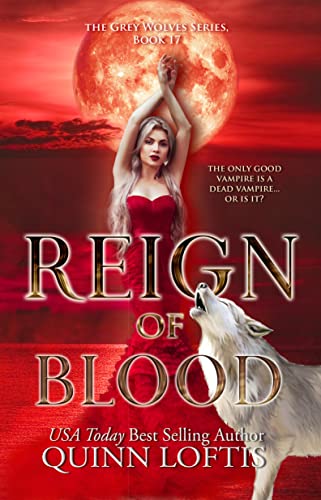 Amazon.com: Reign of Blood: Book 17 of the Grey Wolves Series eBook ...