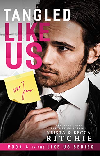 Tangled Like Us (Like Us Series: Billionaires & Bodyguards Book 4 ...