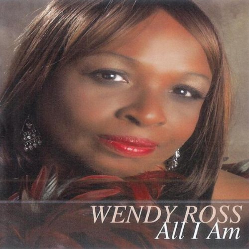 Amazon Music - Wendy RossのAll I Am - Amazon.co.jp