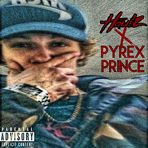 [Pyrex Prince] de OfficialHaulZ en Amazon Music Unlimited