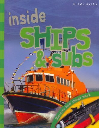 Inside Ships & Subs: Discover How Things Work: Miles Kelly ...