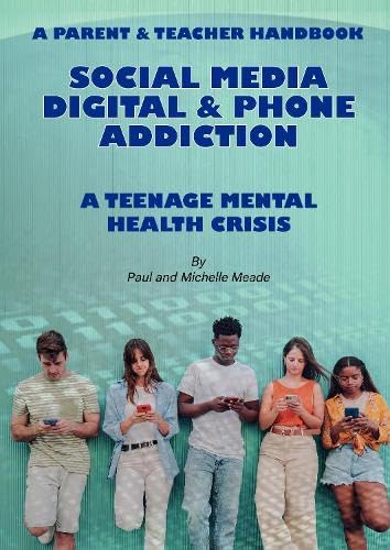 Social Media Digital & Phone Addiction: Teenage Mental Health Crisis ...