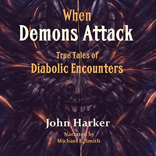 Amazon.com: When Demons Attack: True Tales of Diabolic Encounters ...