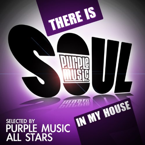 There Is Soul in My House von Purple Music All Stars bei Amazon Music ...