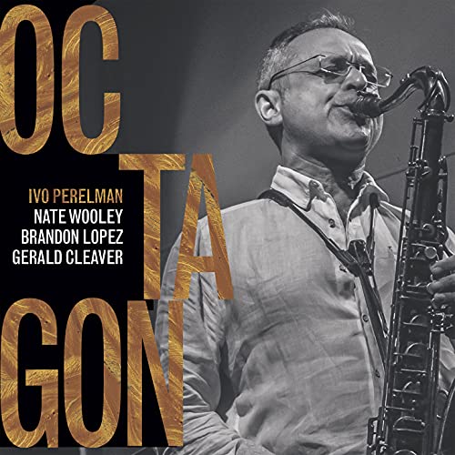 Amazon.co.jp: Octagon : Nate Wooley, Ivo Perelman & Gerald Cleaver ...