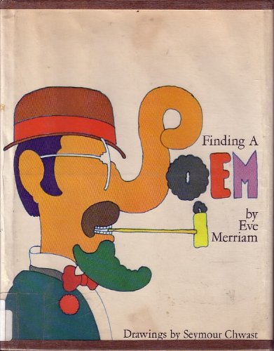 Finding a Poem: Eve Merriam, Seymour Chwast: 9780689206078: Amazon.com ...