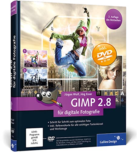 GIMP 2.8 für digitale Fotografie (Galileo Design) : Wolf, Jürgen, Esser ...