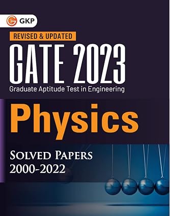 GATE 2023 : Physics - Solved Papers (2000-2022) eBook : Publications ...