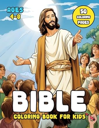 Bible Coloring Book for Kids Ages 4-8: Where Every Color Tells a ...