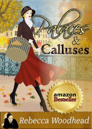 Palaces and Calluses (Cotswold Chronicles Book 1) eBook : Woodhead ...
