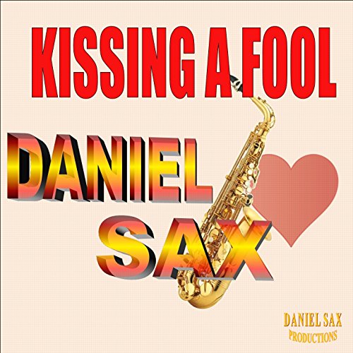 Amazon.com: Kissing a Fool : Daniel Sax: Digital Music