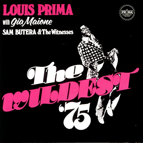 Play The Wildest '75 by Louis Prima feat. Sam Butera & The Witnesses ...