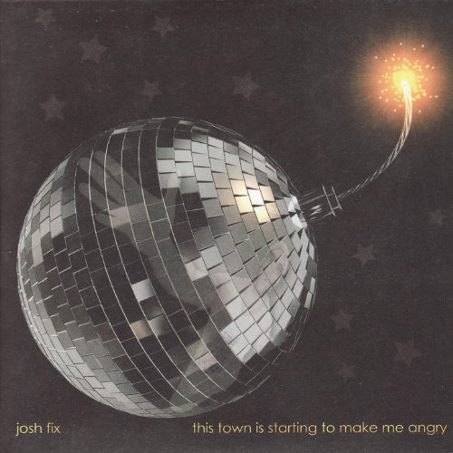 Amazon.com: This Town is Starting to Make Me Angry : Josh Fix, Josh Fix & Josh Fix: Digital Music