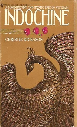 Indochine: Dickason, Christie: 9780553275407: Amazon.com: Books