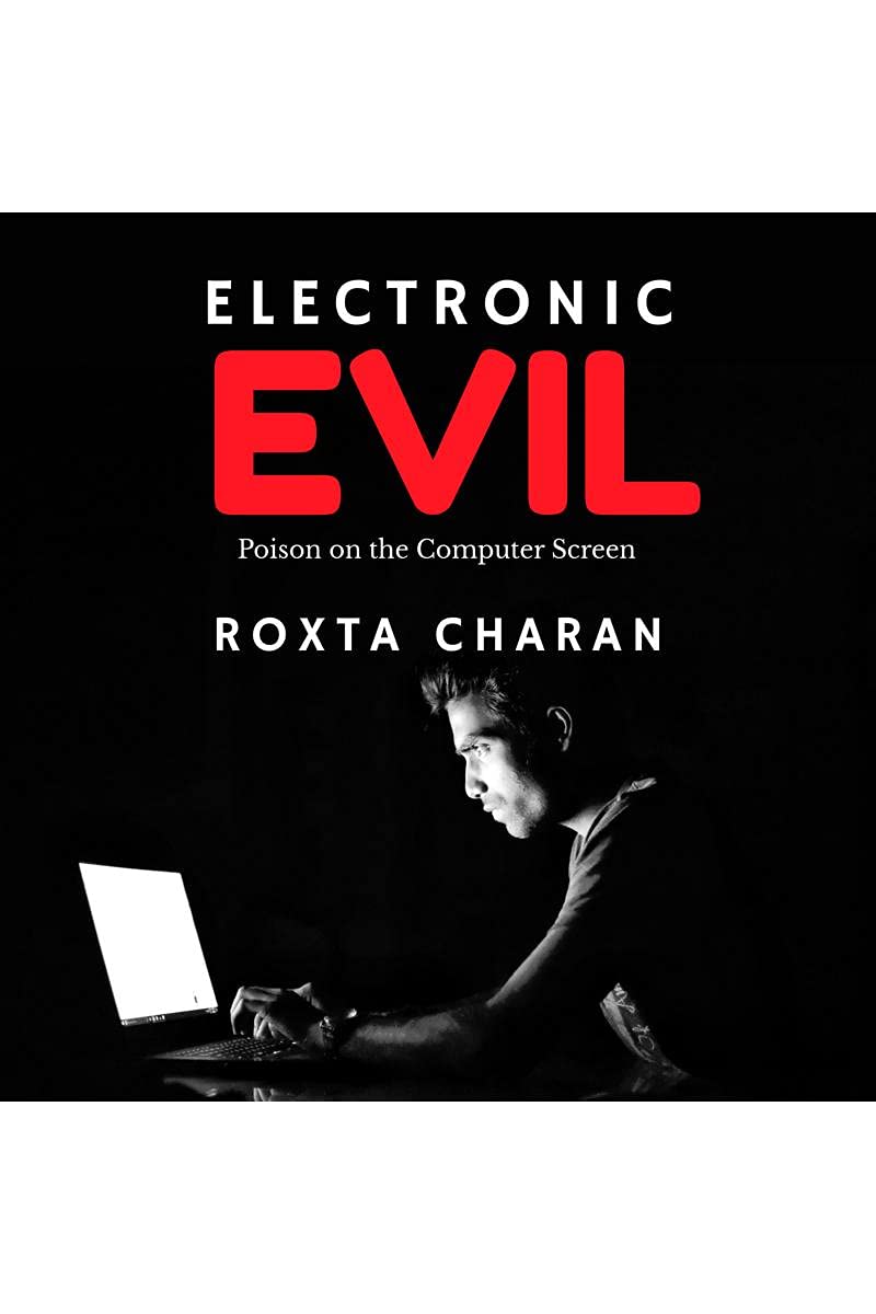 Electronic Evil: Charan, Roxta: 9781685092658: Amazon.com: Books
