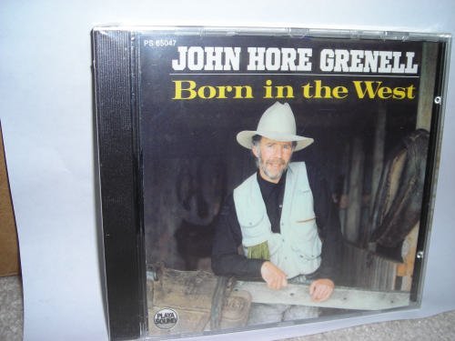 Amazon.com: Born in the West - John Hore Grenell: CDs & Vinyl