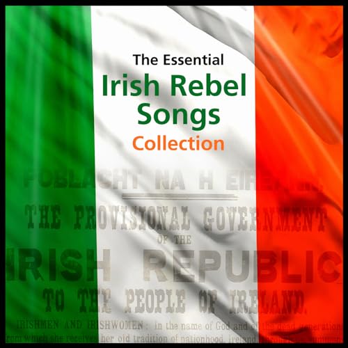 Amazon.com: The Essential Irish Rebel Songs Collection : VARIOUS ...