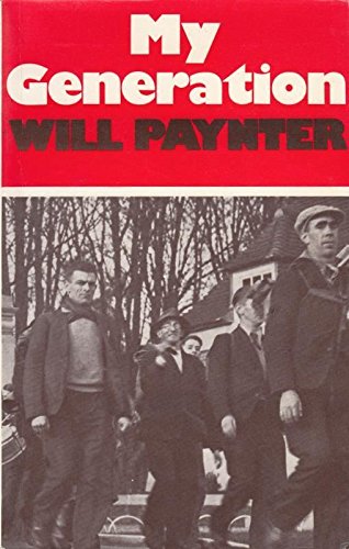 My generation: Will Paynter: 9780049230583: Amazon.com: Books