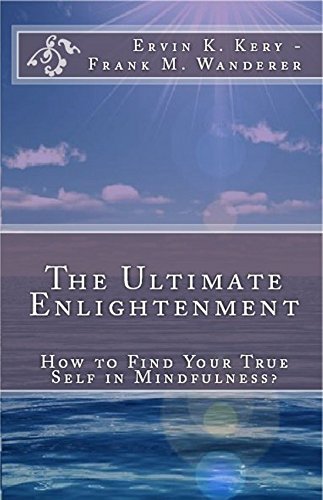 Amazon.co.jp: The Ultimate Enlightenment: How to Find Your True Self in ...