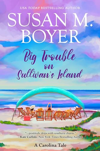 Big Trouble on Sullivan's Island: A Carolina Tale (Carolina Tales Book ...