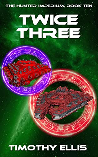 Amazon.com: Twice Three (The Hunter Imperium Book 10) eBook : Ellis ...