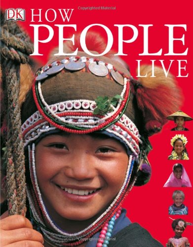 How People Live: DK Publishing, Freeman, Dena: 9780789498670: Amazon ...