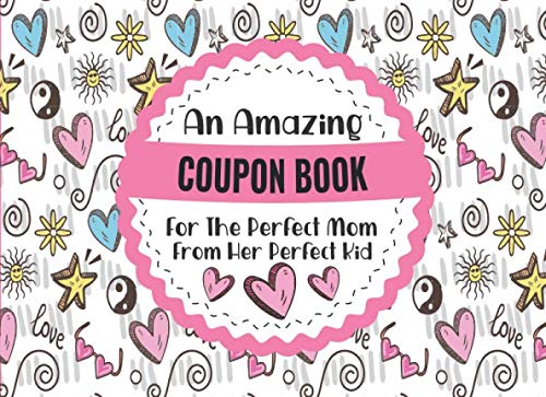 Amazon.com: An Amazing Coupon Book - For The Perfect Mom From Her ...