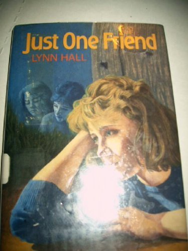 Just one friend: hall, lynn: 9780684184715: Amazon.com: Books