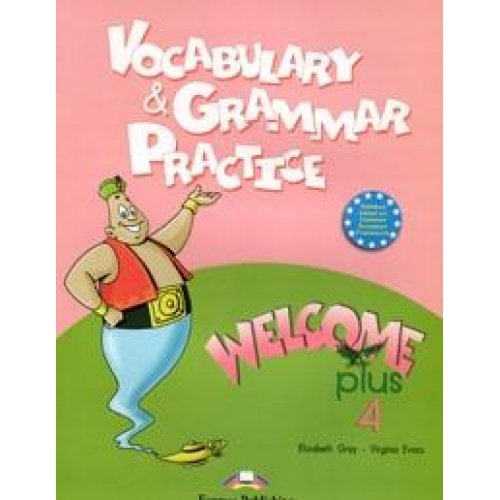 Welcome Plus 4 Vocabulary Grammar Practice: Virginia Evans Elizabeth ...