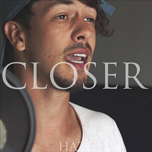 Play Closer by HAZE (Hamilton Troy Hayes) on Amazon Music