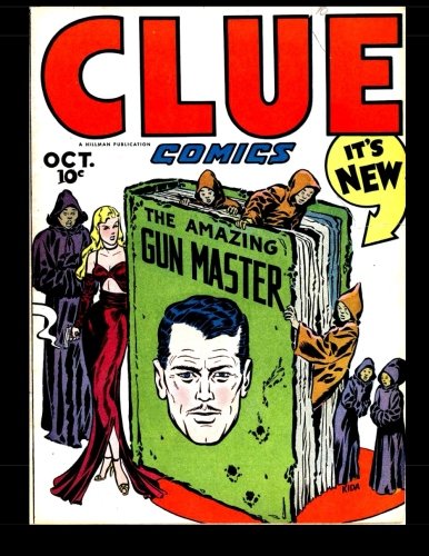 Clue Comics #10: Classic Golden Age Comic!: Therrian, Kari A ...