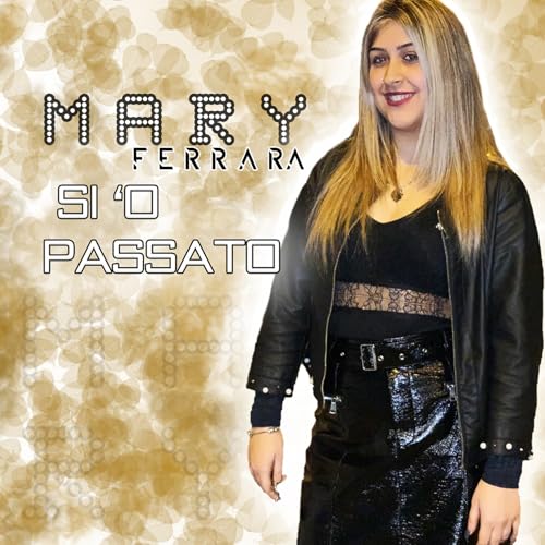 Si 'O Passato by Mary Ferrara on Amazon Music - Amazon.com
