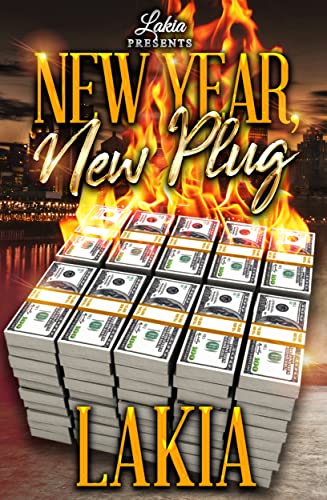 New Year, New Plug: An African American Urban Standalone (A Gangsta And ...